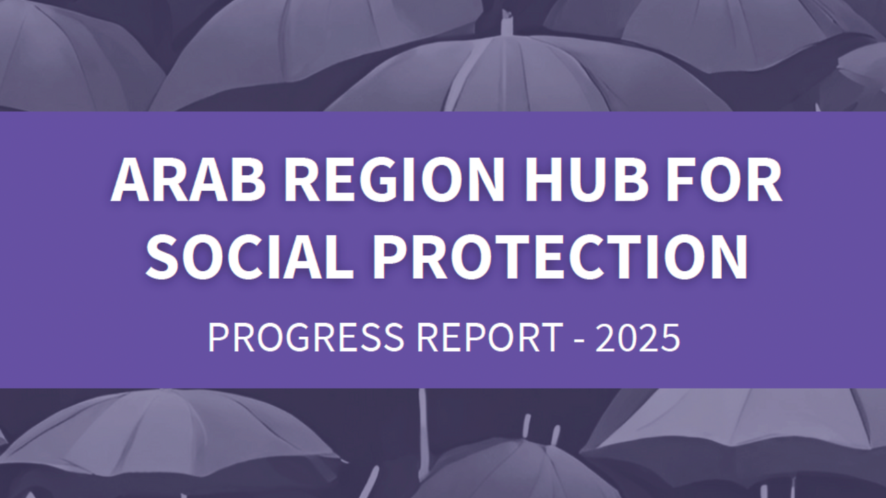 Progress Report 2025 – Arab Region Hub for Social Protection